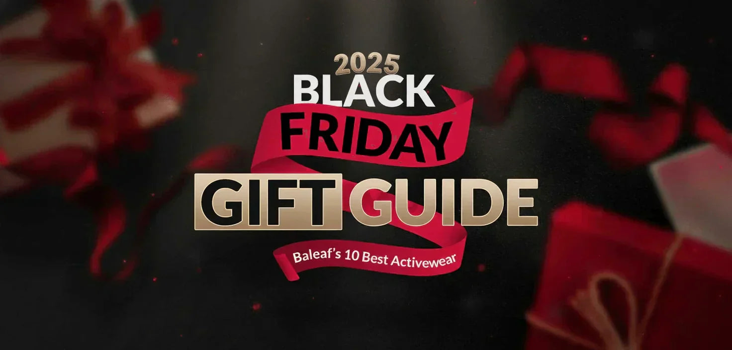 2025 Black Friday Gift Guide: Baleaf’s 10 Best Activewear